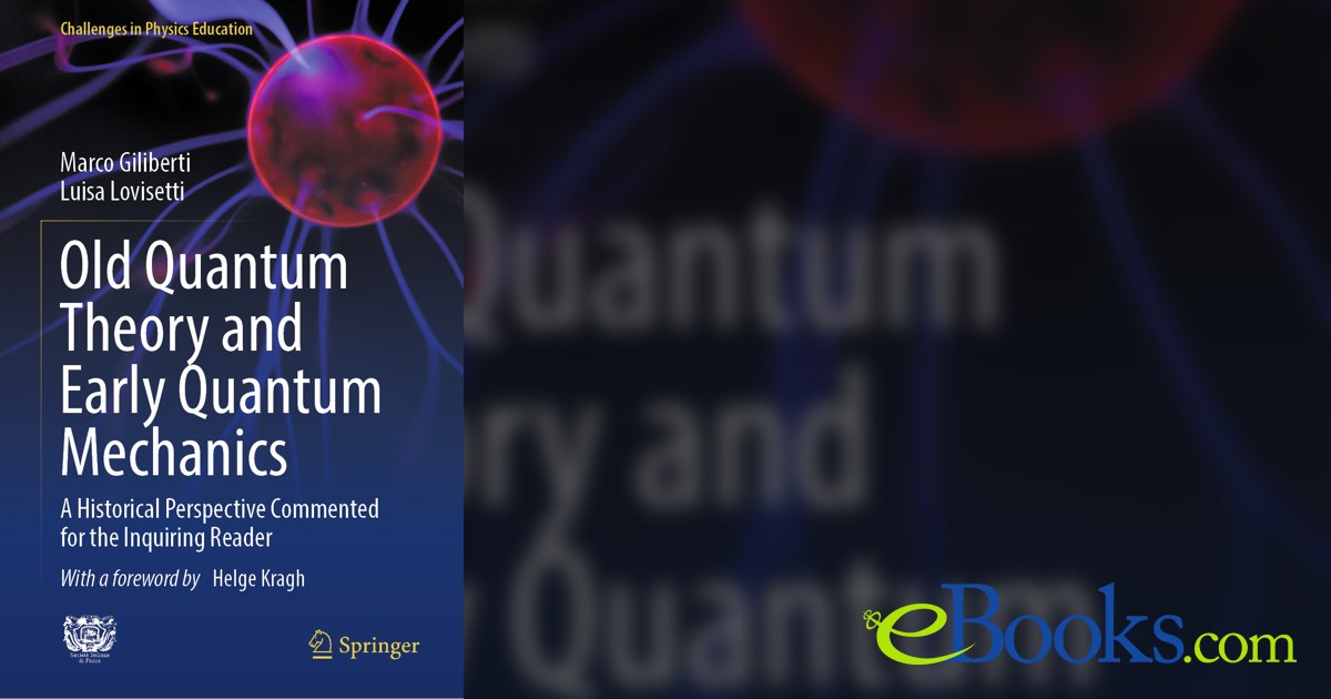 Old Quantum Theory and Early Quantum Mechanics