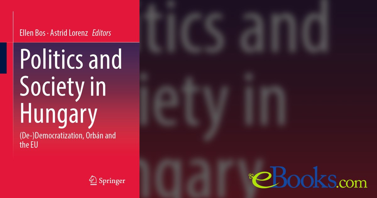 Politics and Society in Hungary by Ellen Bos (ebook)