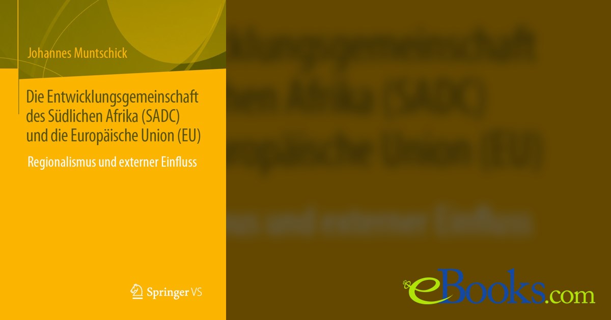 Die Entwicklungsgemeinschaft des Südlichen Afrika (SADC) und die ...