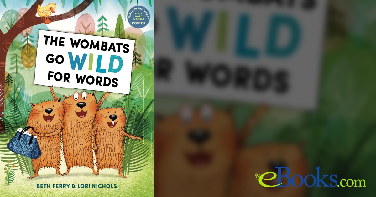 The Wombats Go Wild for Words by Beth Ferry (ebook)