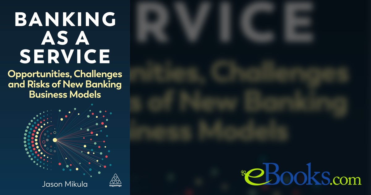 Banking as a Service by Jason Mikula (ebook)