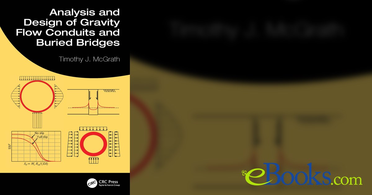 Analysis and Design of Gravity Flow Conduits and Buried Bridges