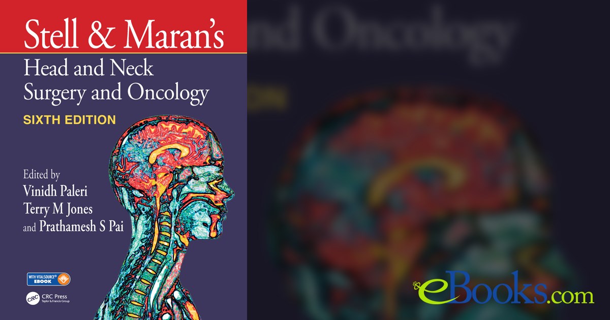 Stell & Maran's Head and Neck Surgery and Oncology (6th ed.)