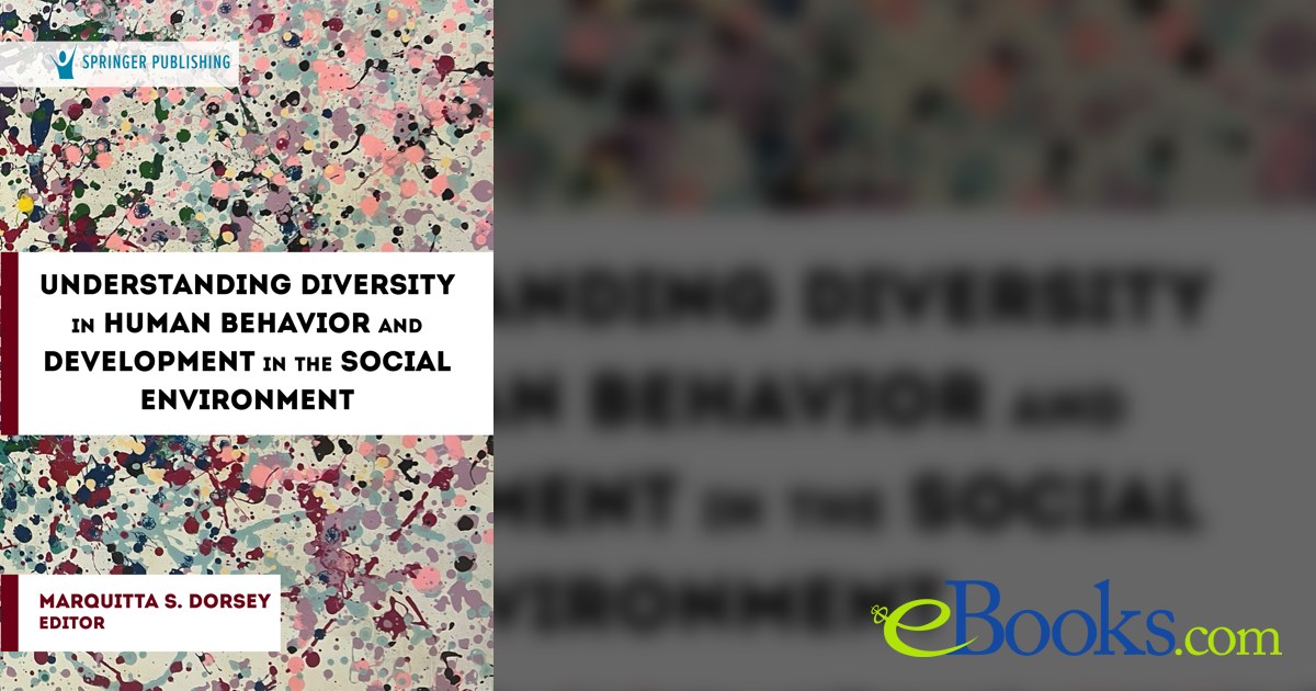 Understanding Diversity in Human Behavior and Development in the Social Environment