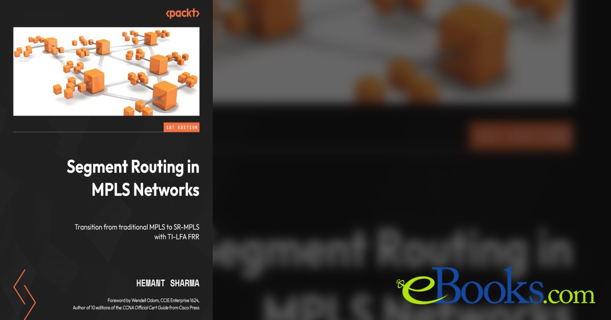 Segment Routing in MPLS Networks by Hemant Sharma (ebook)