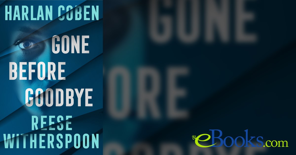 Gone Before Goodbye by Reese Witherspoon (ebook)