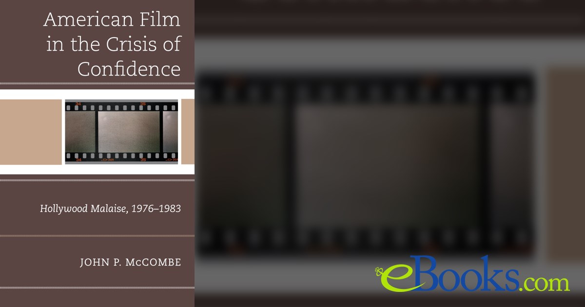 The American Film in the Crisis of Confidence