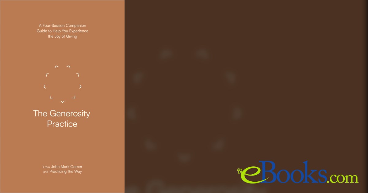 The Generosity Practice by John Mark Comer (ebook)