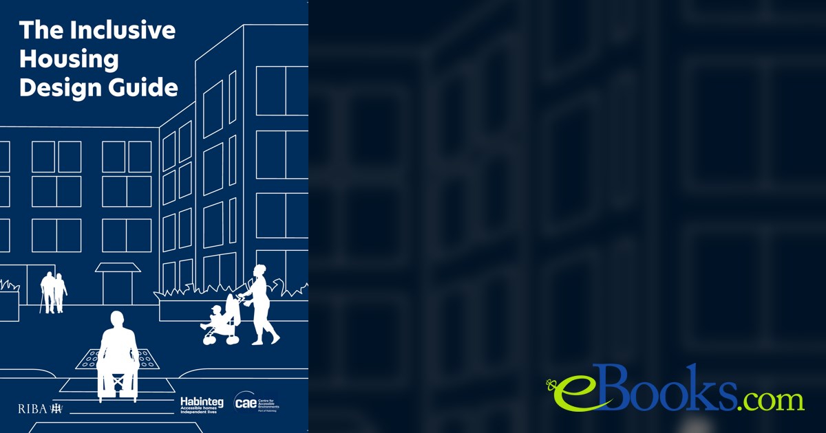 The Inclusive Housing Design Guide