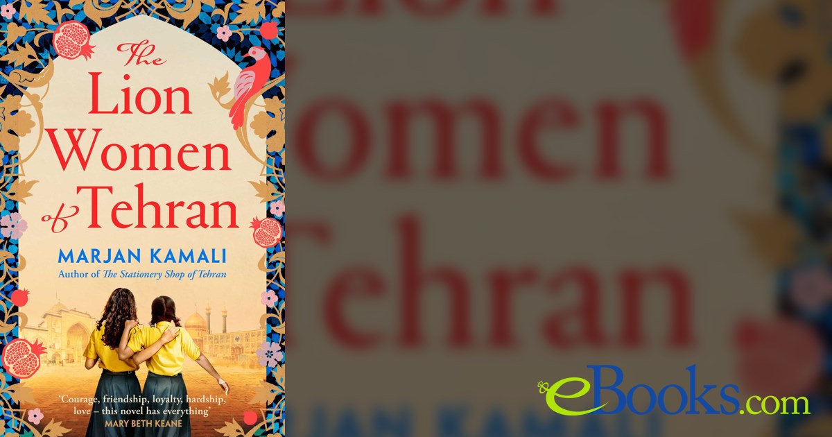 The Lion Women of Tehran by Marjan Kamali (ebook)