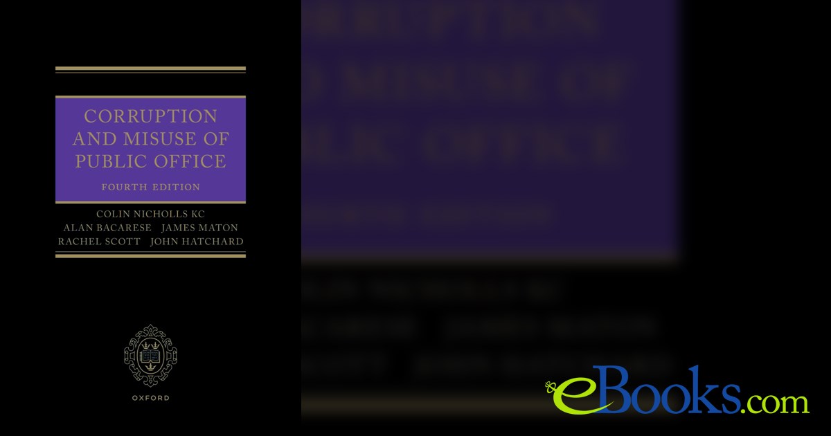Corruption and Misuse of Public Office (4th ed.)