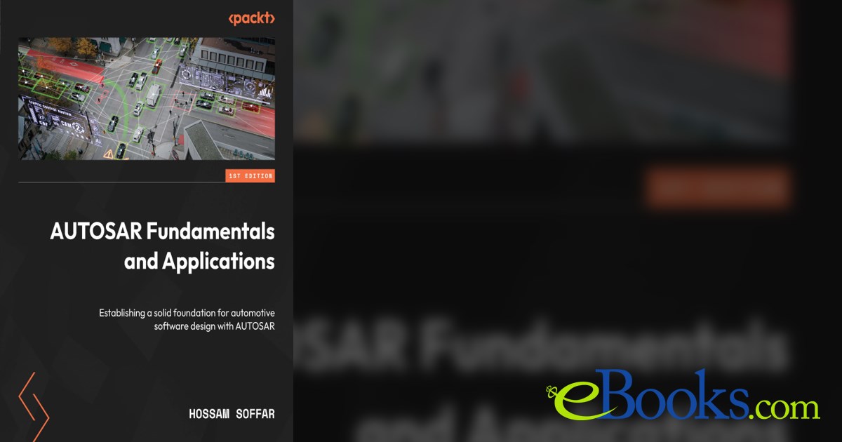 AUTOSAR Fundamentals and Applications by Hossam Soffar (ebook)