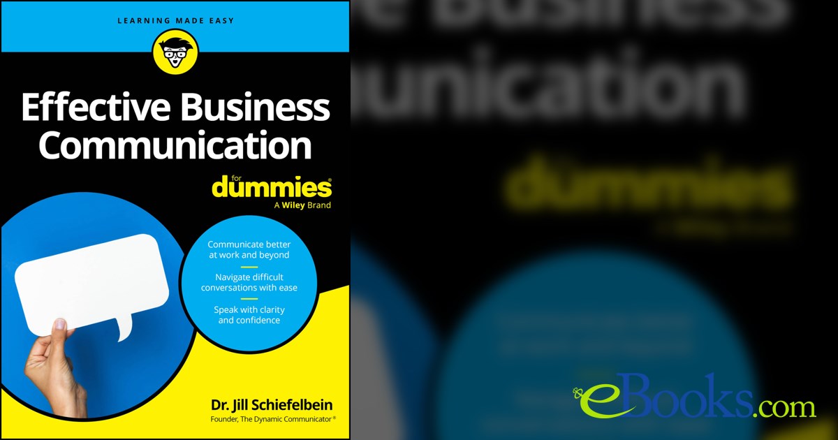 Effective Business Communication For Dummies