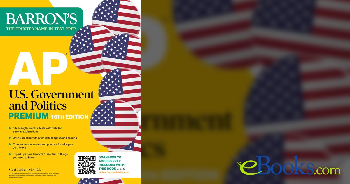 AP U.S. Government and Politics Premium, Sixteenth Edition: Prep Book ...
