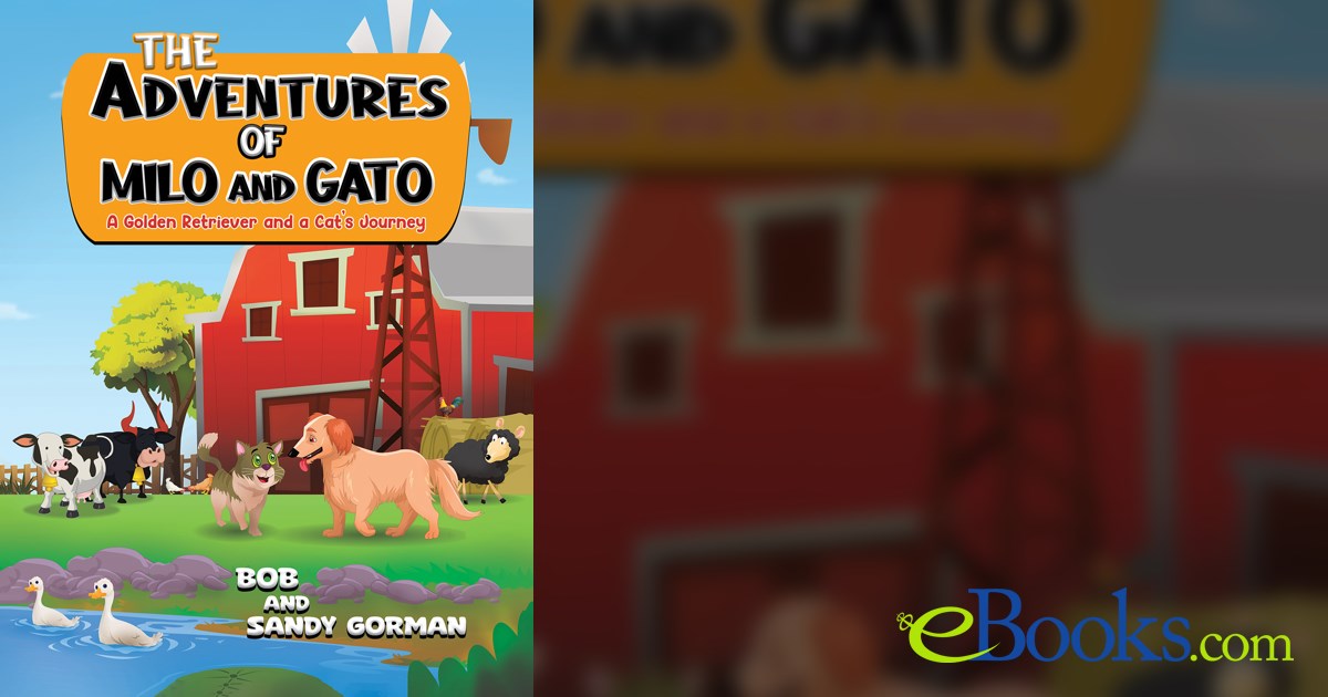 The Adventures of Milo and Gato by Bob (ebook)