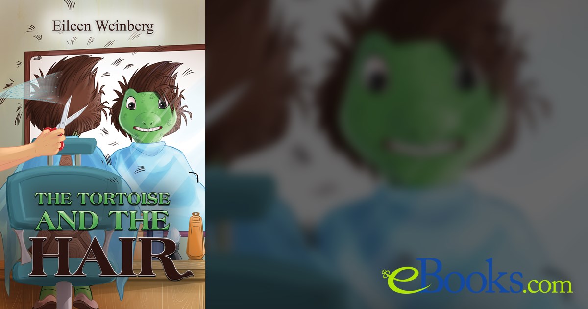 The Tortoise and the Hair by Eileen Weinberg (ebook)