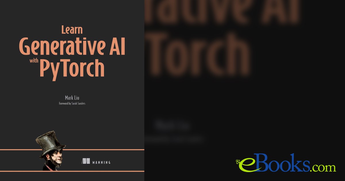 Learn Generative Ai With Pytorch By Mark Liu Ebook 5896