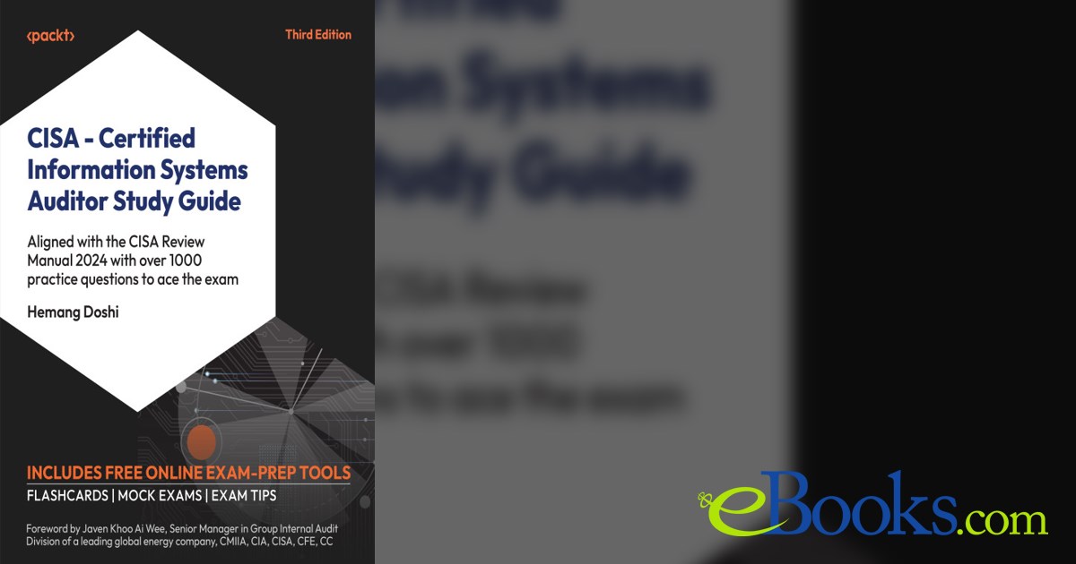 CISA – Certified Information Systems Auditor Study Guide