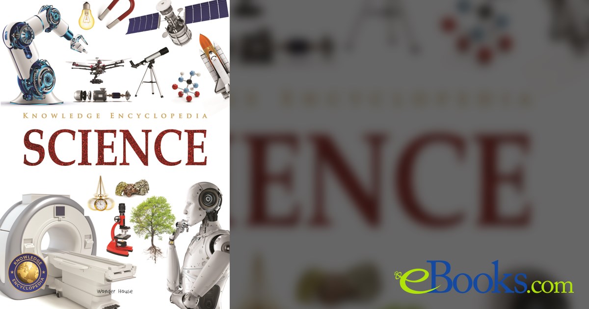 Knowledge Encyclopedia - Science by Wonder House Books (ebook)