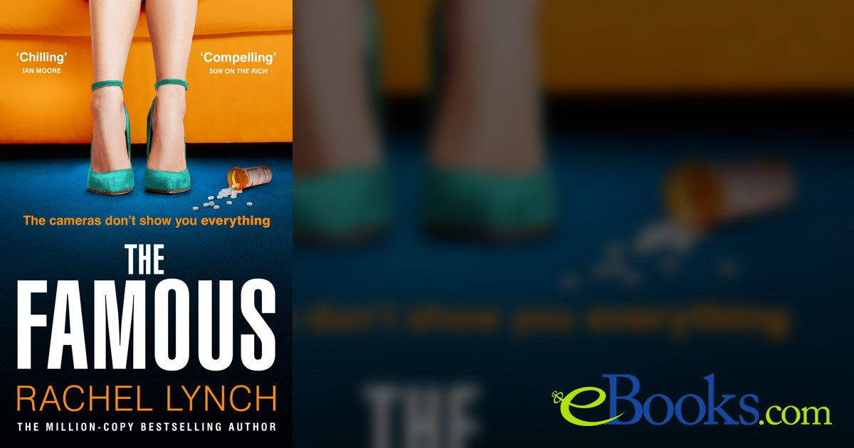 The Famous by Rachel Lynch (ebook)