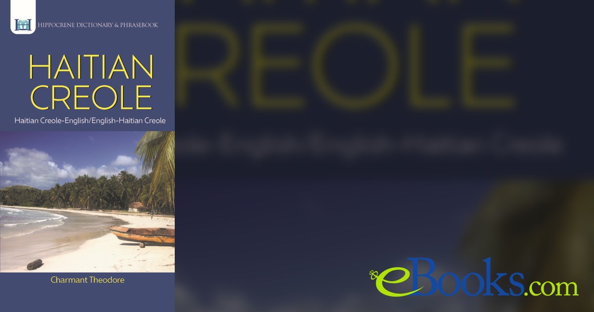 Haitian Creole-English/English-Haitian Creole Dictionary & Phrasebook
