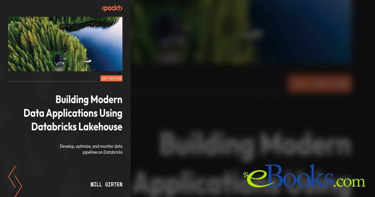 Building Modern Data Applications Using Databricks Lakehouse