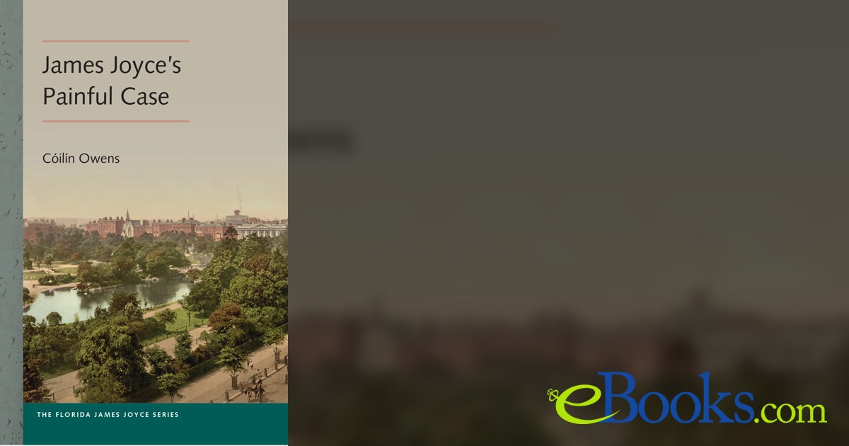 James Joyce's Painful Case by Cóilín Owens (ebook)