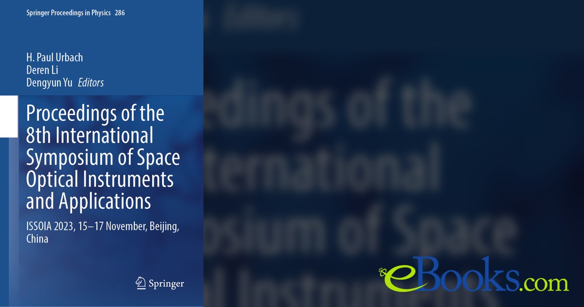Proceedings of the 8th International Symposium of Space Optical ...