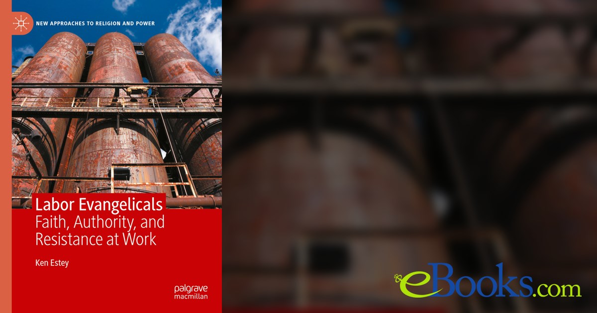 Labor Evangelicals by Ken Estey (ebook)
