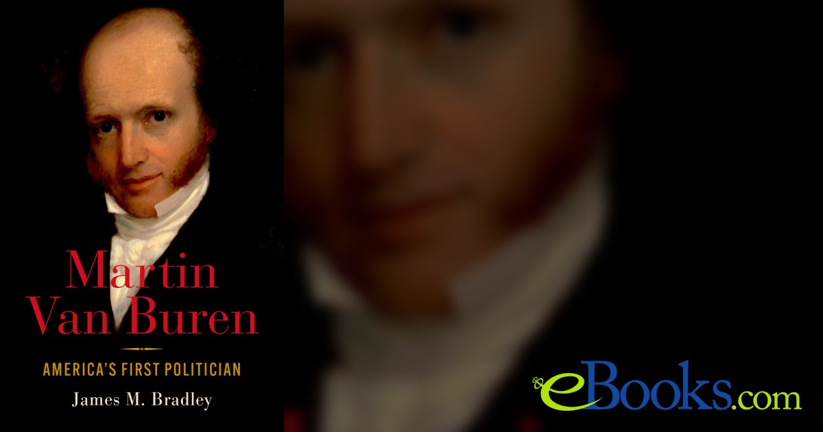 Martin Van Buren by James Bradley (ebook)