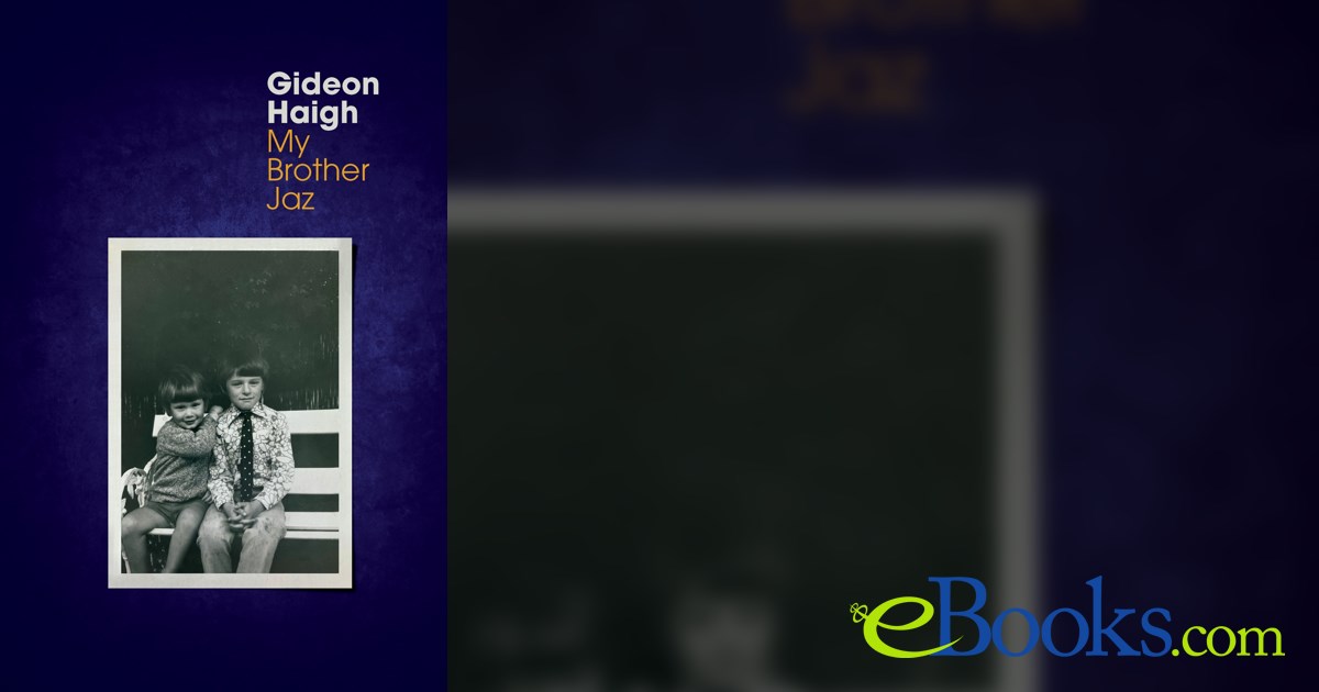 My Brother Jaz by Gideon Haigh (ebook)