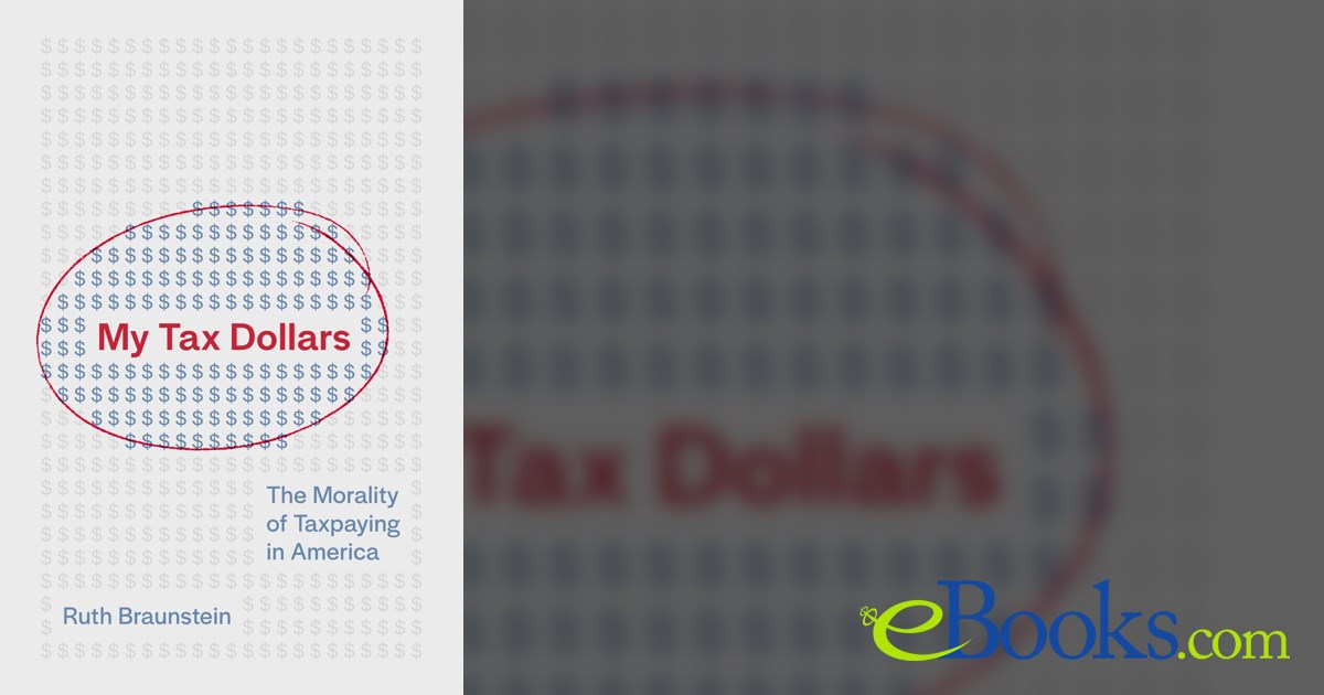 My Tax Dollars by Ruth Braunstein (ebook)