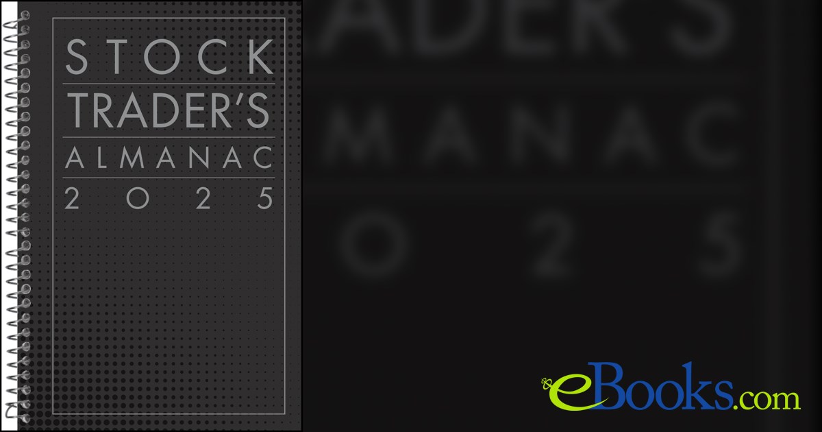 Stock Trader's Almanac 2025 (58th ed.) by Jeffrey A. Hirsch (ebook)