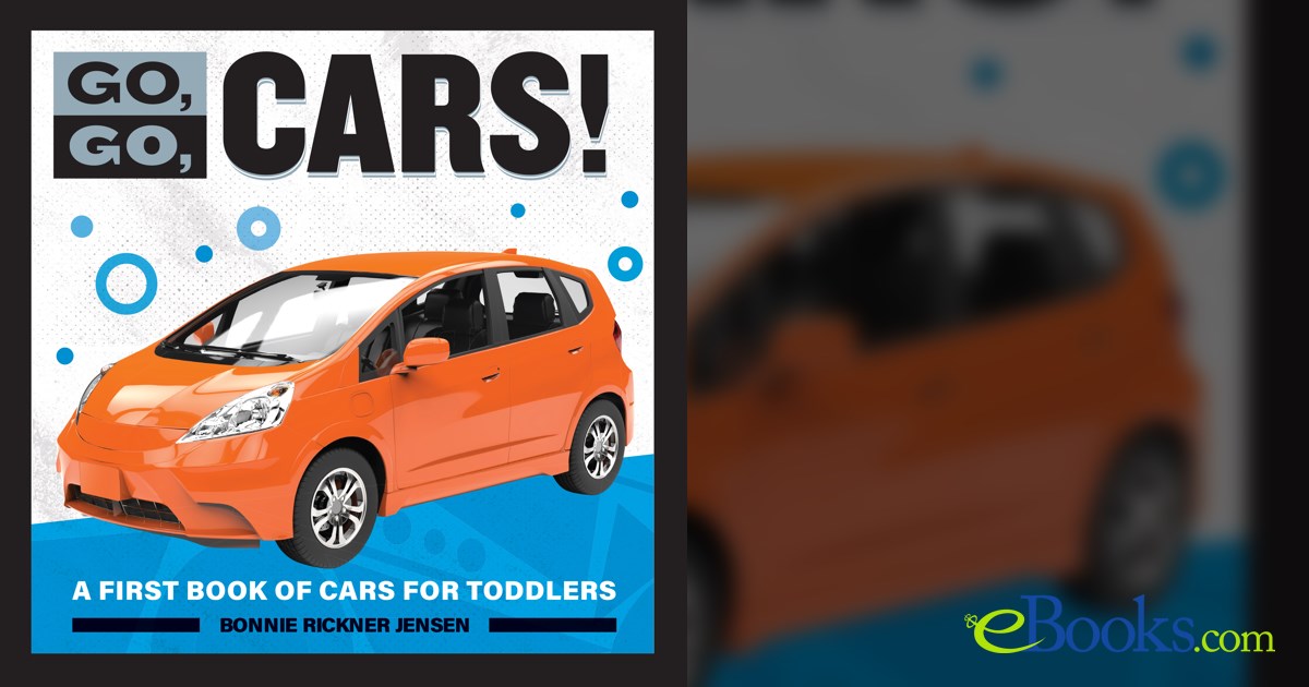 Go, Go, Cars! by Bonnie Rickner Jensen (ebook)