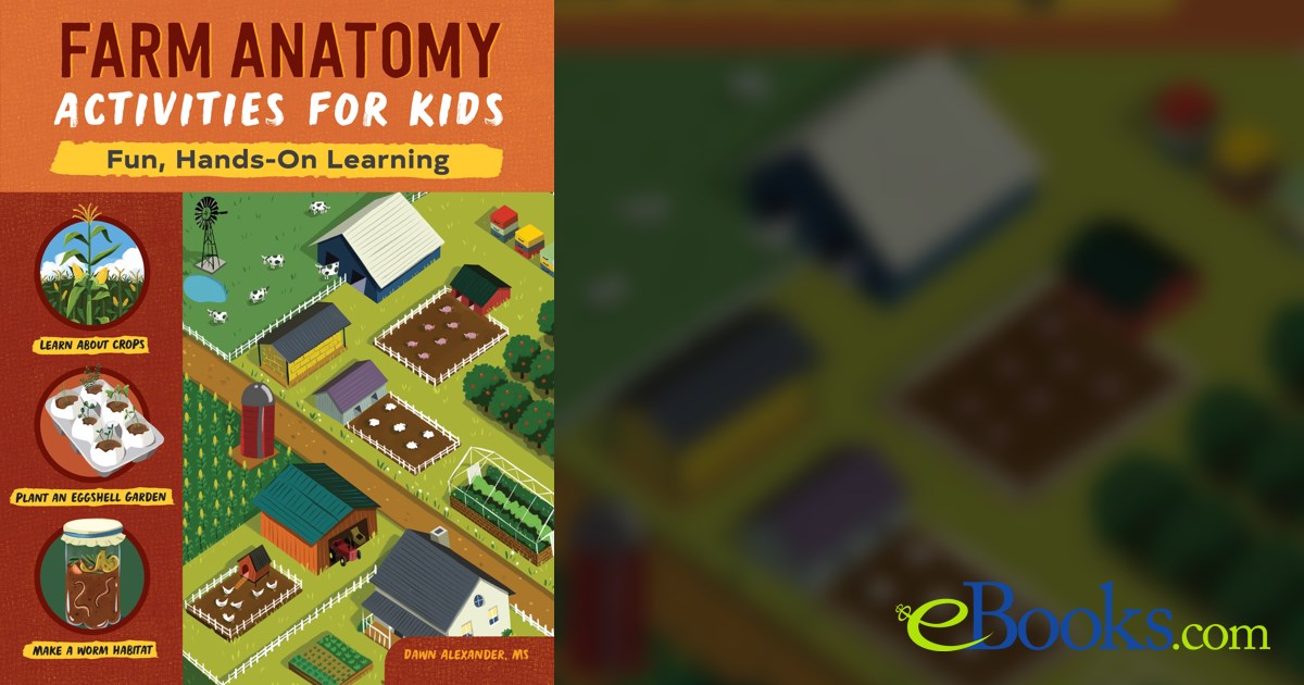 Farm Anatomy Activities for Kids by Dawn Alexander (ebook)