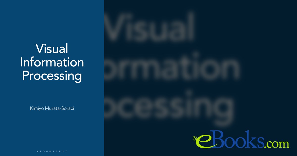 Visual Information Processing by Kimiyo Murata-Soraci (ebook)
