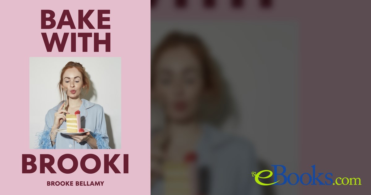 Bake with Brooki by Brooke Bellamy (ebook)
