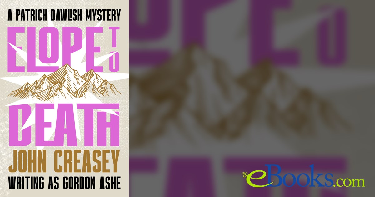 Elope to Death by John Creasey (ebook)