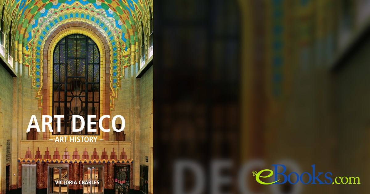 Art Deco. The world of Art Deco unveiled by Victoria Charles (ebook)