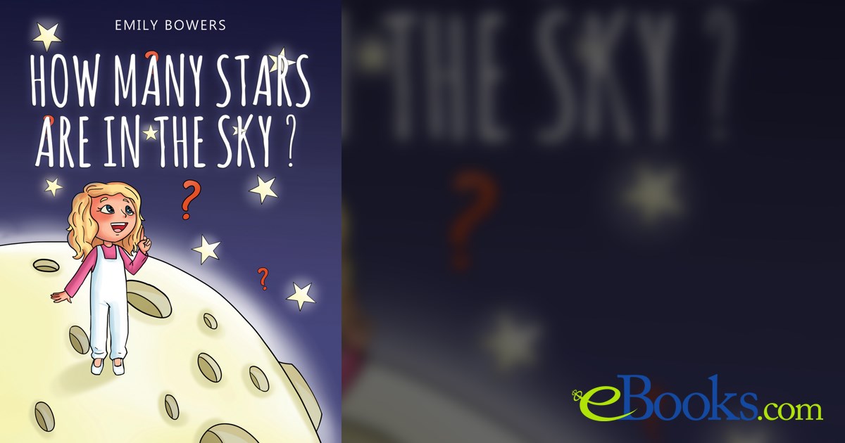 How Many Stars Are in the Sky? by Emily Bowers (ebook)