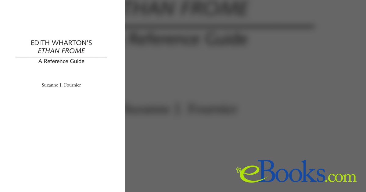 Edith Wharton's Ethan Frome by Suzanne J. Fournier (ebook)