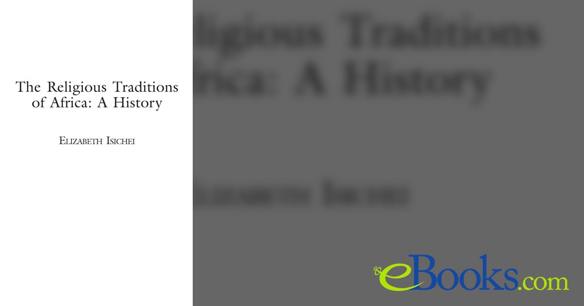 The Religious Traditions of Africa by Elizabeth Isichei (ebook)
