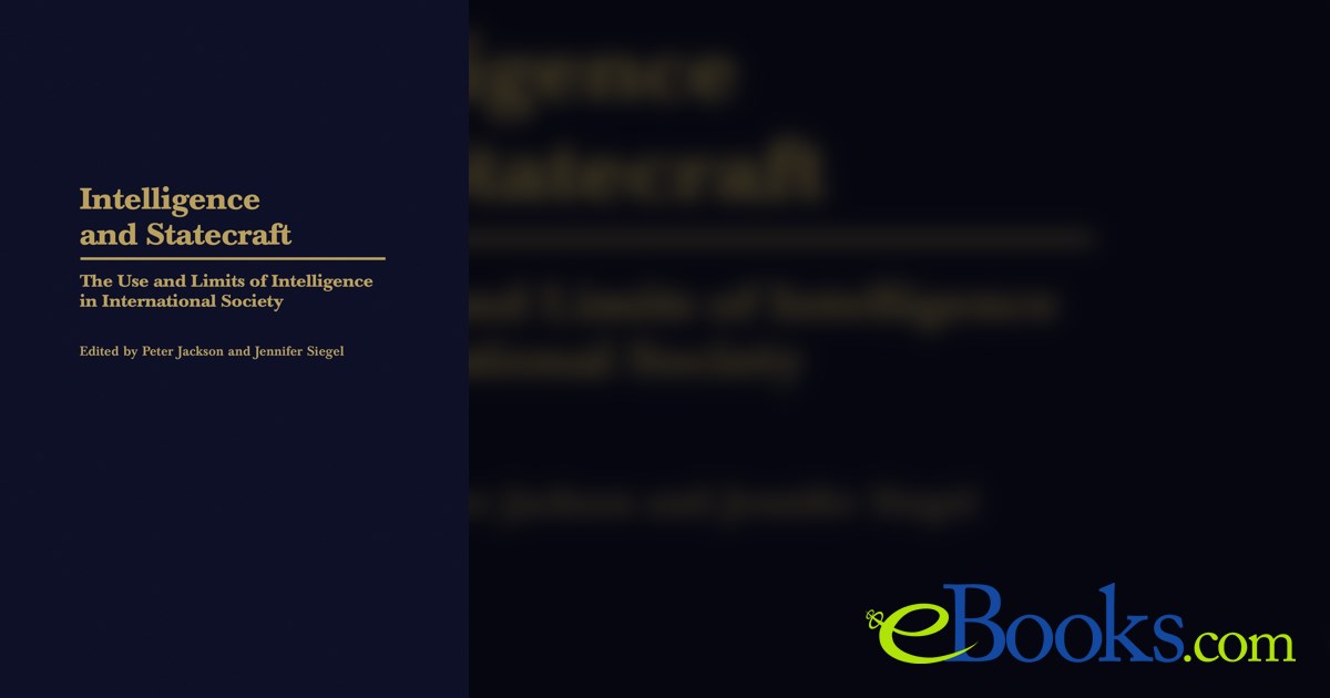 Intelligence and Statecraft by Peter Jackson (ebook)
