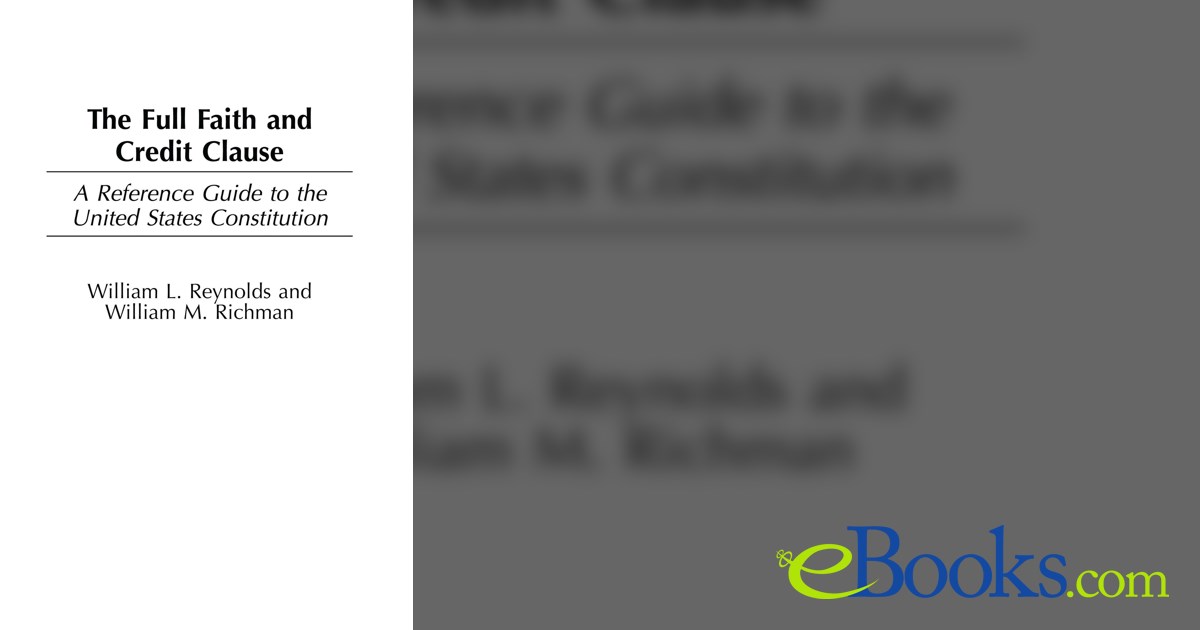 The Full Faith and Credit Clause by William Reynolds (ebook)