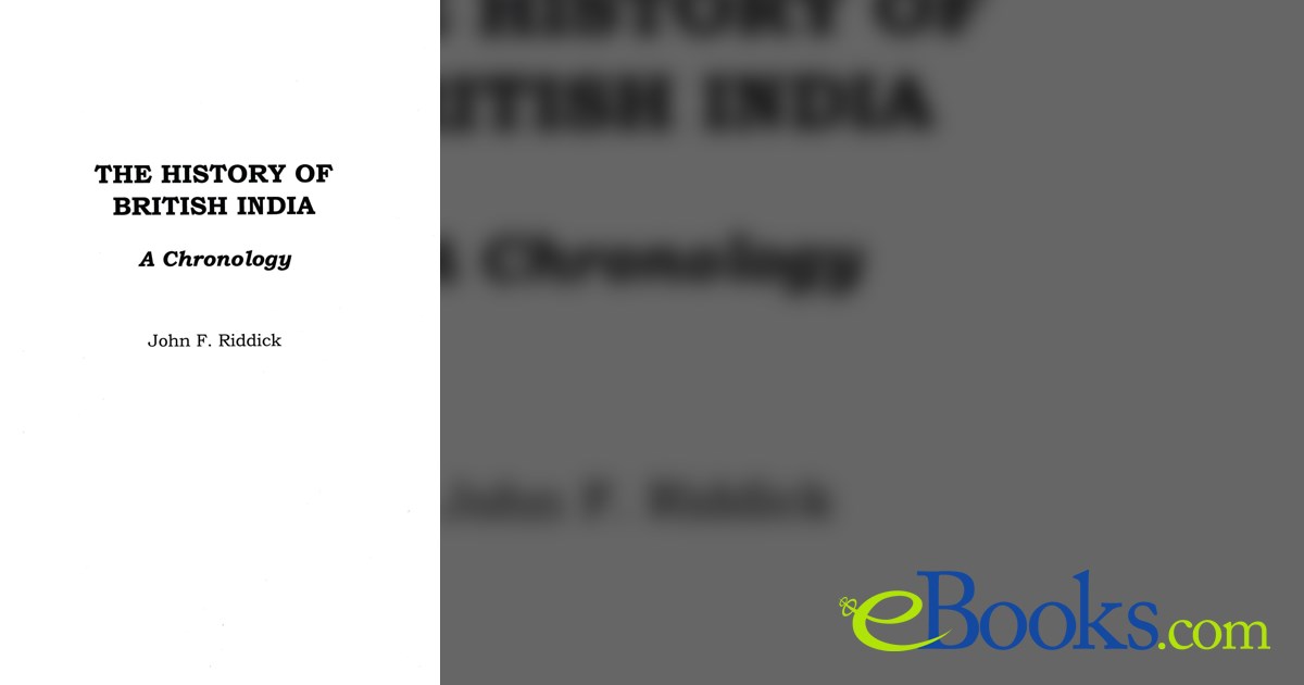 The History of British India by John F. Riddick (ebook)