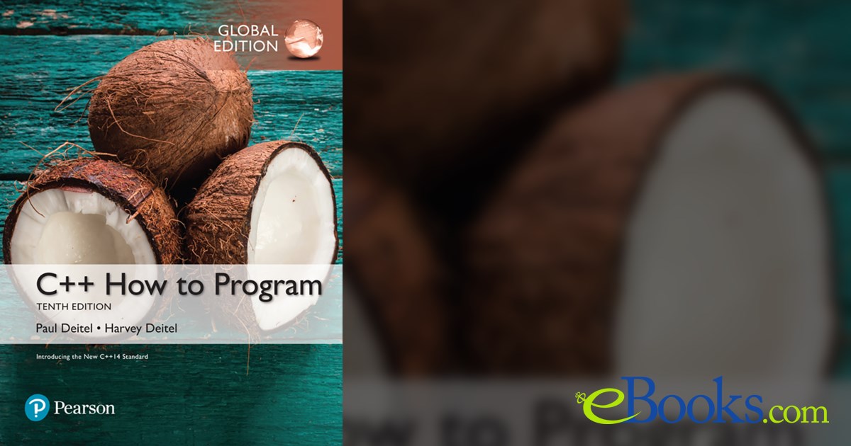C++ How to Program, Global Edition (10th ed.) by Paul Deitel (ebook)