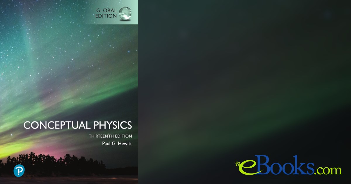 Conceptual Physics, Global Edition (13th ed.)