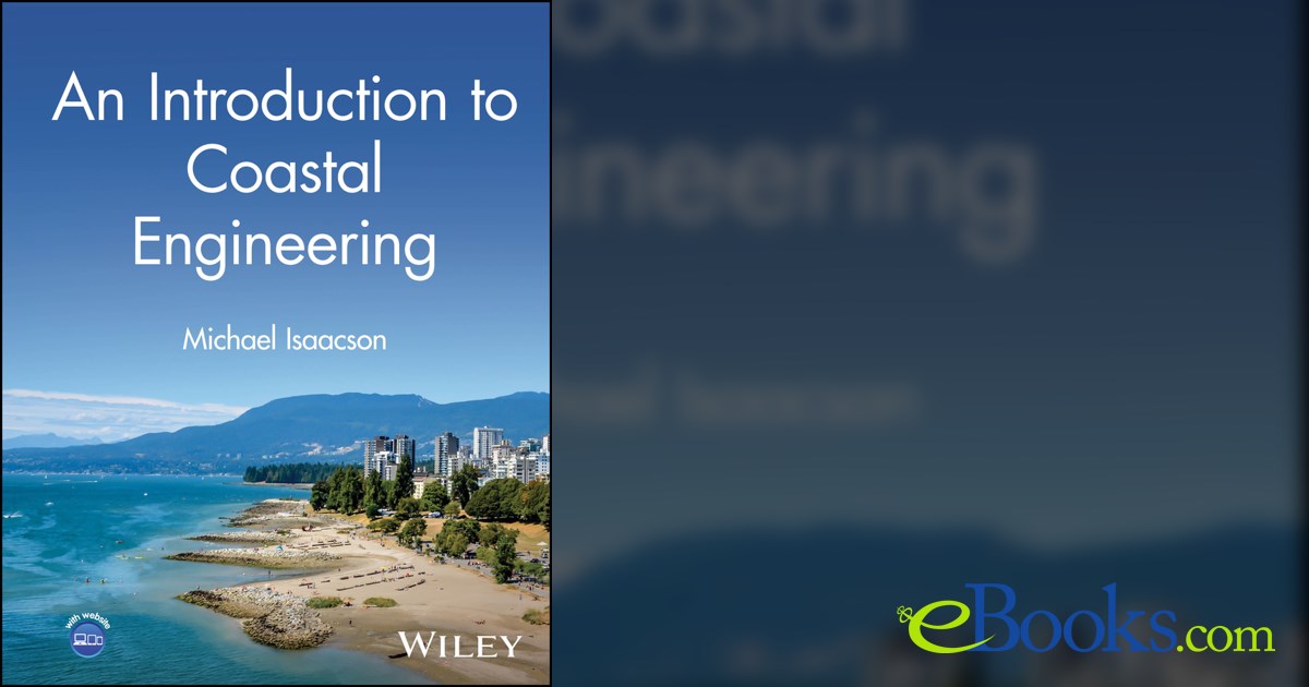 An Introduction to Coastal Engineering by Michael Isaacson (ebook)