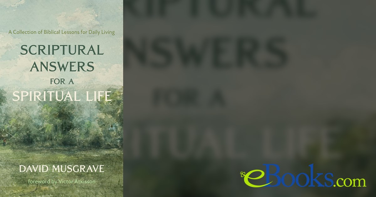 Scriptural Answers for a Spiritual Life by David Musgrave (ebook)