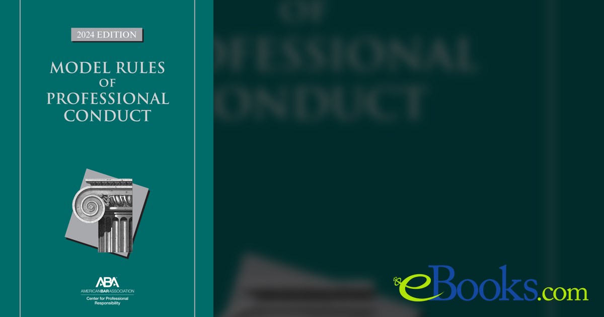 Model Rules of Professional Conduct, 2024 Edition